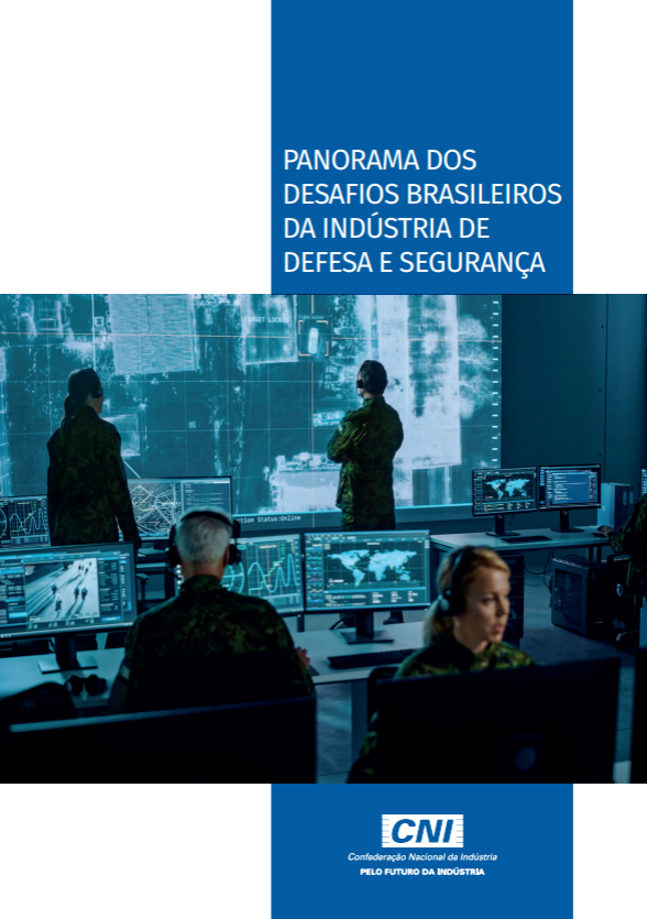 Panorama dos Desafios Brasileiros da Indústria de Defesa e Segurança ...