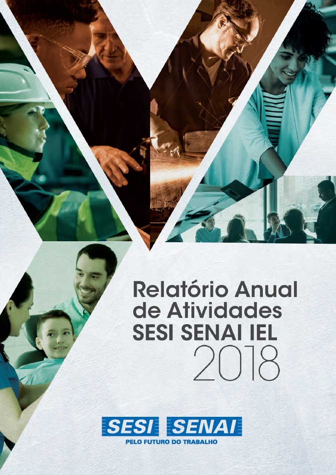 Relatório Anual de Atividades SESI - SENAI - IEL - Portal da Indústria ...